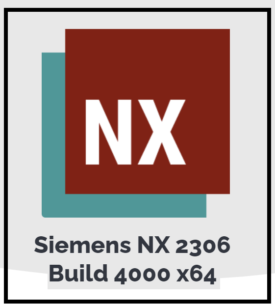 NX 2306 Build 4000 (NX 2306 Series) x64 FULL VERSION | LIFETIME USE ...