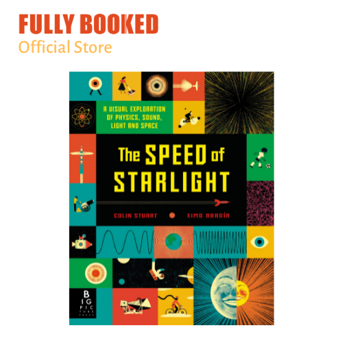 The Speed of Starlight: How Physics, Light and Sound Work (Hardcover ...