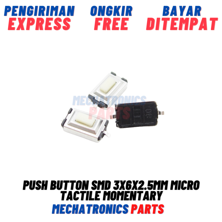 3 buah Push Button SMD 3x6x2.5mm Micro Tactile Momentary Switch Saklar ...