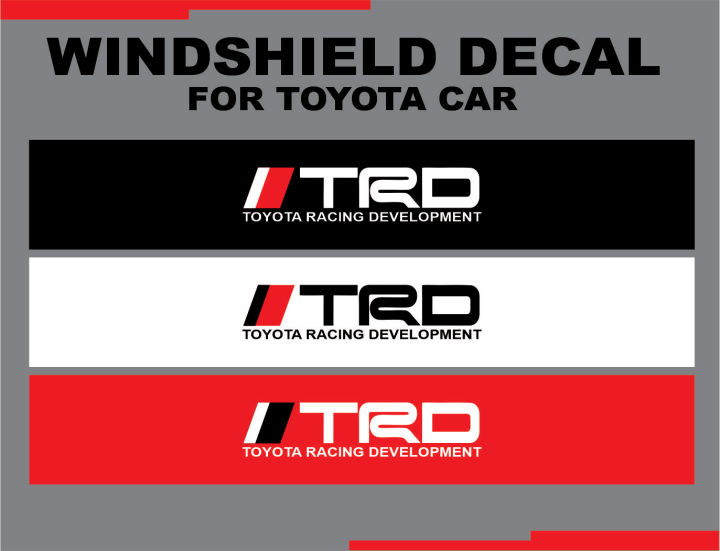 TRD WINDSHIELD DECAL FOR TOYOTA CAR....SIZE 50'' X 8'' | Lazada PH