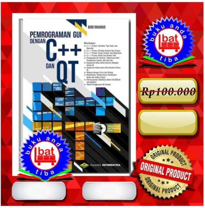 PEMROGRAMAN GUI DENGAN C ++ DAN QT + DVD - BUDI RAHARJO | Lazada Indonesia