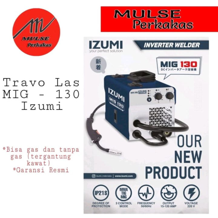 MESIN LAS IZUMI MIG 130 / TRAVO LAS MIG 130 IZUMI (INCLUDE KAWAT LAS ...