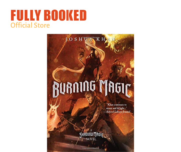 Burning Magic: A Shadow Magic Novel, Book 3 (Hardcover) | Lazada PH