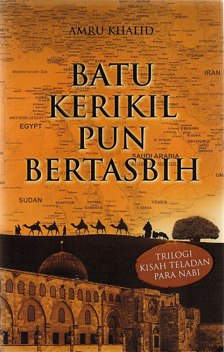 BATU KERIKIL PUN BERTASBIH TRILOGI KISAH TELADAN PARA NABI | Lazada ...
