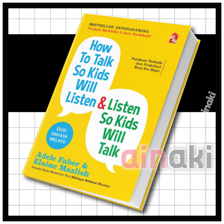 How To Talk So Kids Will Listen & Listen So Kids Will Talk Edisi Bahasa ...