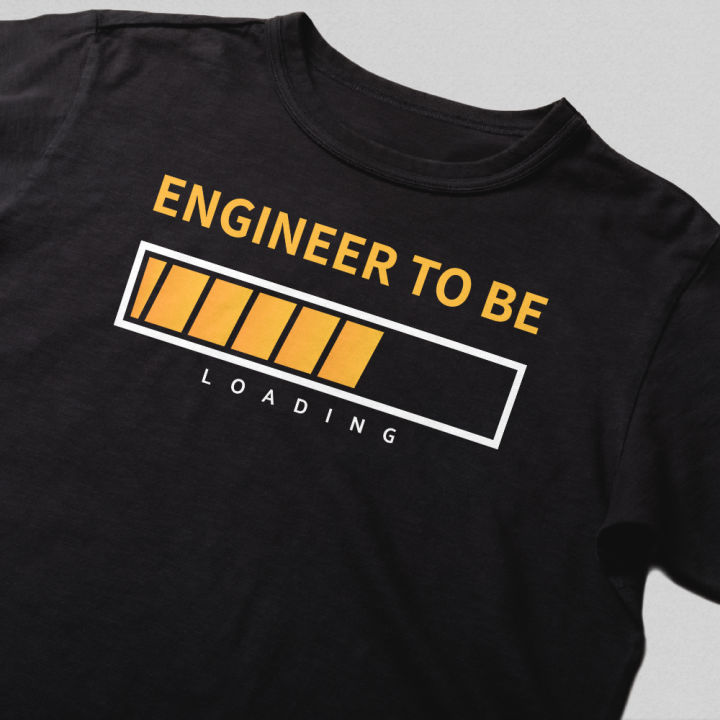 Engineer To Be Loading Shirt Design WFM | Lazada PH