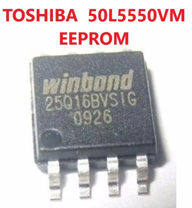 TOSHIBA 50L5550VM W25Q16 25Q16 BIOS IC WINBOND EEPROM FIRMWARE | Lazada