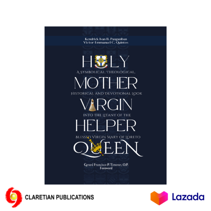 Holy, Mother, Virgin, Helper, Queen: A Symbolical, Theological ...