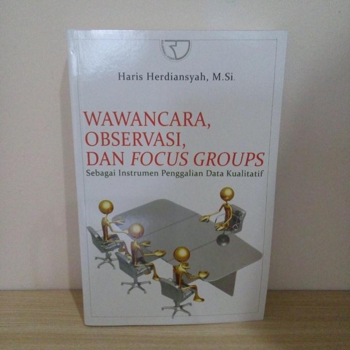 Buku Wawancara Observasi Dan Focus Groups-Haris | Lazada Indonesia