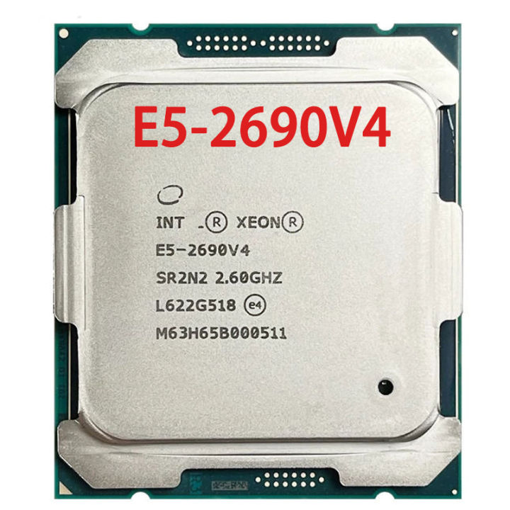 Xeon E5 2690V4 E5 V4 E5-2690 V4 2.60GHZ 14-Core 35MB สมาร์ทแคช E5 ...