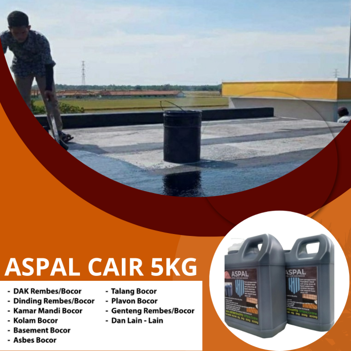 Aspal Cair Anti Bocor Rembes 5kg Pelapis Plapis Dak Beton Talang ...