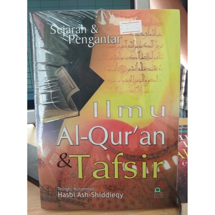 Sejarah dan Pengantar Ilmu Al Quran dan Tafsir - Teungku Muhammad Hasbi ...