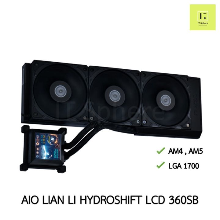 LCD AIO LIAN LI HYDRO SHIFT 360S BLACK สีดำ LGA1700 AM4 AM5 3 ตอน ชุด ...
