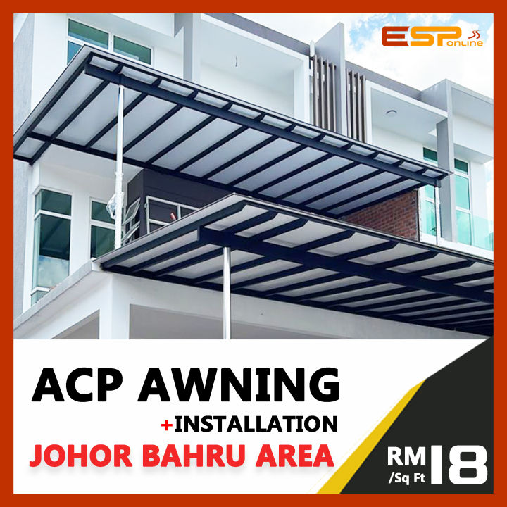 Acp Awning Basic Package With Installation And Materials Roofing Per Sq Ft Johor Bahru Only