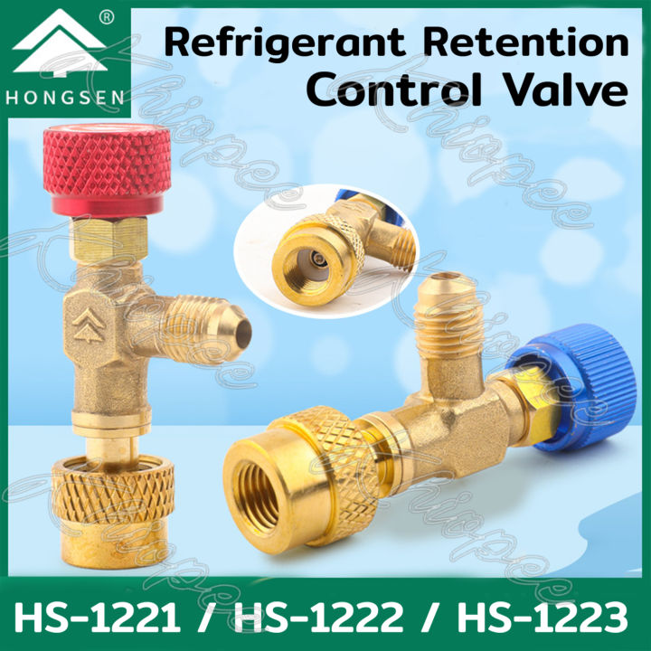 HONGSEN เซฟตี้วาวล์น้ำยาแอร์ R32 / R410a /R22 กันน้ำยาฟู่ใส่มือ เซฟตี้วาวแอร์ วาวล์เปิดปิดน้ำยา ...