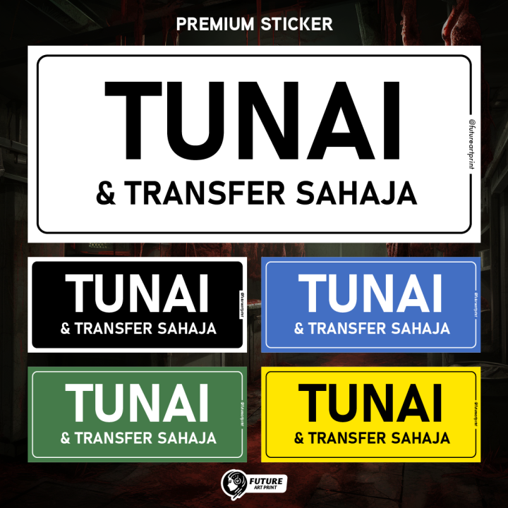 Tunai & Transfer Sahaja. Cash & Transfer Only. Premium Sticker Sign ...