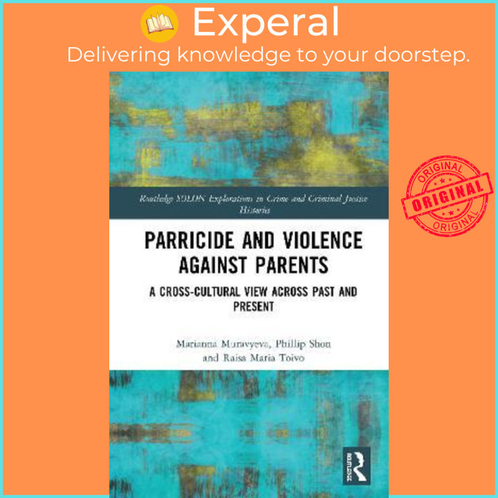 Parricide and Violence against Parents : A Cross-Cultural View across ...