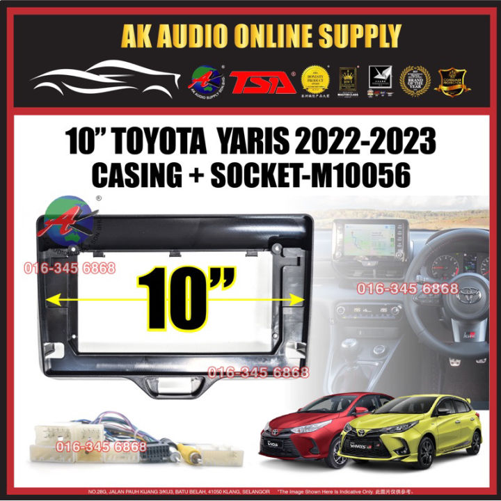 Toyota Yaris 2022 - 2023 ( A ) Android Player 10” Casing +Socket ...