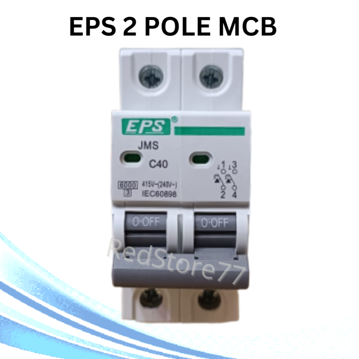 EPS JMS C32/C40/C63 32A 40A 63A 2 POLE MCB 6000 415V~(240V~) 2 POLE ...