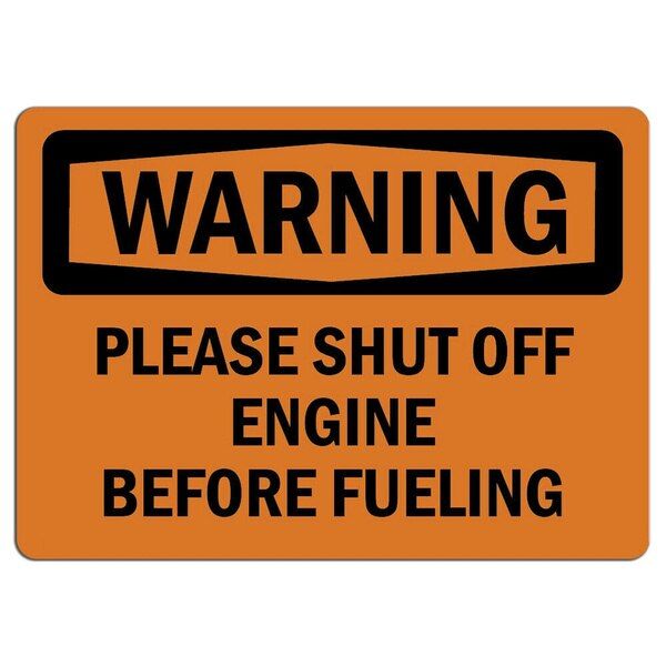 Metal Sign: Warning - Please Turn Off Engine Before Fueling | 8x12 ...