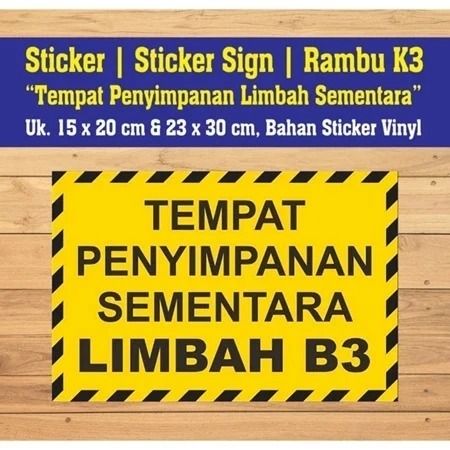 STICKER VINYL TEMPAT PENYIMPANAN SEMENTARA LIMBAH B3 SIGN RAMBU K3 ...