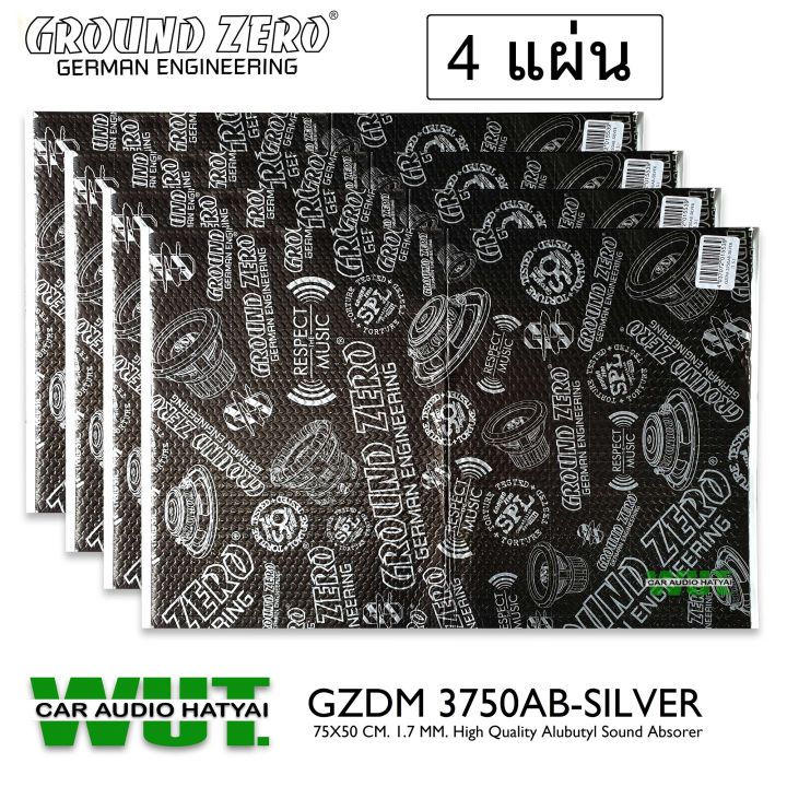 GROUND ZERO Sound Damping Premium แผ่นแดมป์ แบบฟอยล์ คุณภาพสูงเกรดพรีเ ...