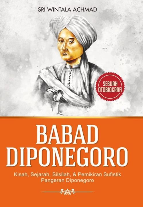 BABAD DIPONEGORO: KISAH, SEJARAH, SILSILAH, & PEMIKIRAN SUFI | Lazada ...
