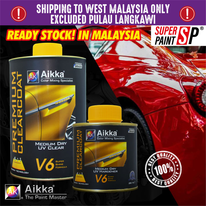 Aikka V6 2K UV Clear Medium Dry 4:1 SET + Hardener PREMIUM CLEARCOAT Tahan Panas Touch Up Clear ...
