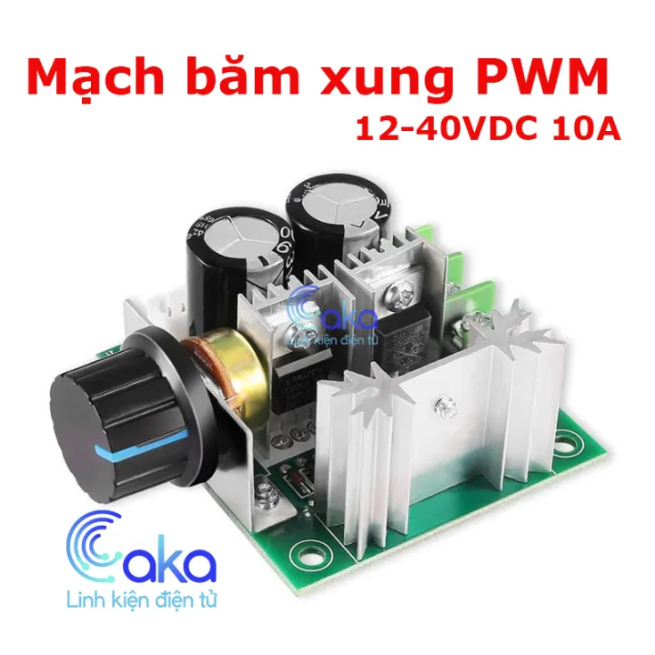 Mạch điều khiển tốc độ động cơ DC PWM 12V - 40V 10A, Mạch Băm Xung PWM ...