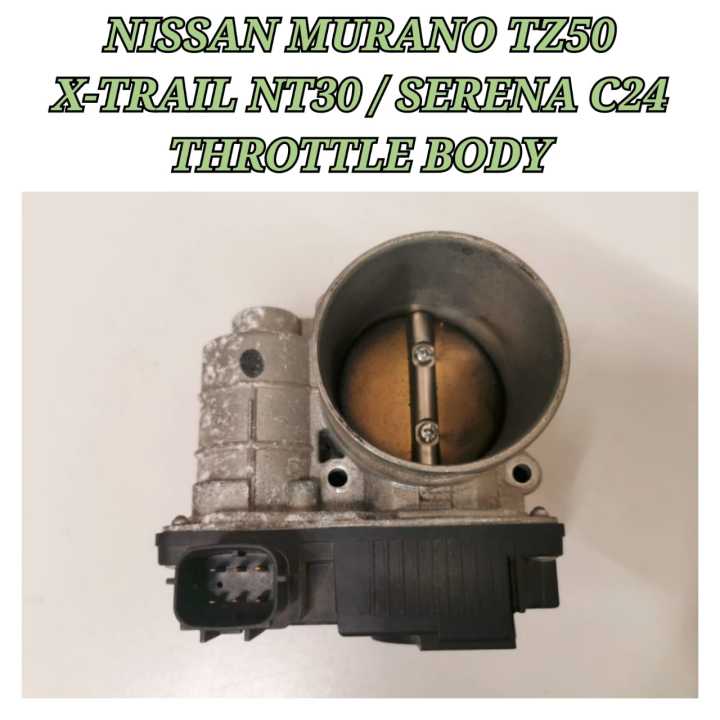 Throttle Body Nissan Murano TZ50 X-Trail NT30 Serena C24 QR20 QR25 ...