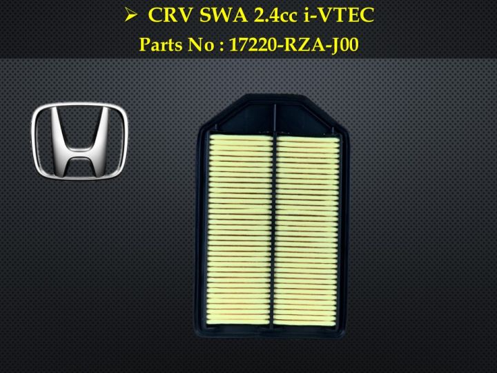 Honda - CRV SWA 2.4cc i-VTEC Air Filter 17220-RZA-J00 | Lazada