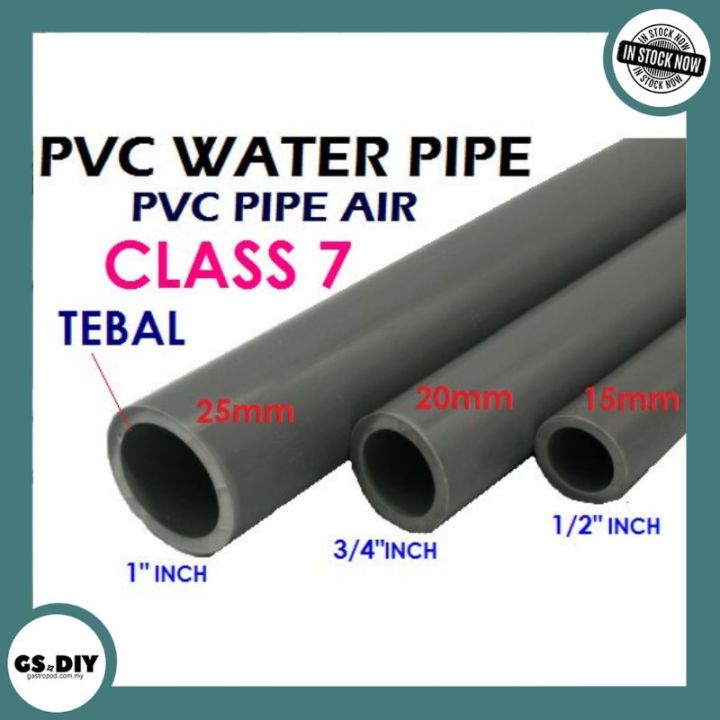 PVC 9.5ft PVC WATER PIPE / PVC PAIP AIR (CLASS 7 Tebal) 20mm / 25mm ...