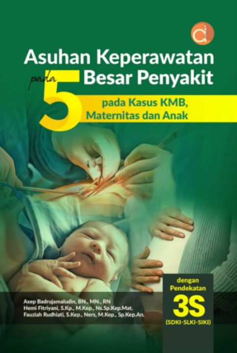 Deepublish - Asuhan Keperawatan Pada 5 Besar Penyakit Pada Kasus Kmb ...