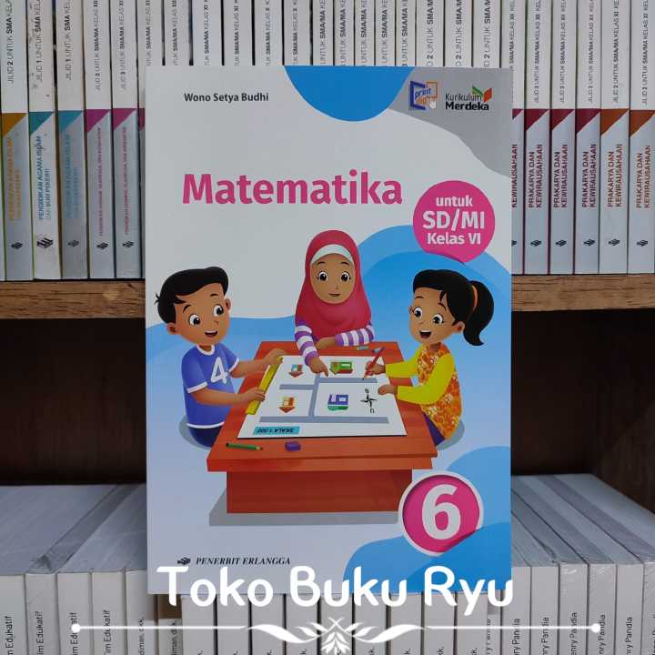 Buku Matematika Kelas 6 SD Kurikulum Merdeka Erlangga | Lazada Indonesia