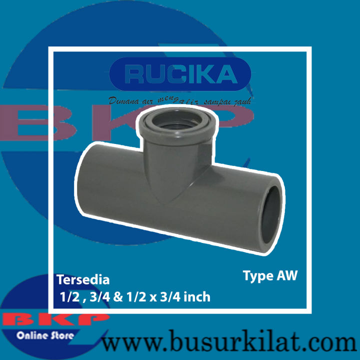 TDD 1/2 Inch PVC Rucika AW / Tee Drat Dalam Rucika / Fitting Rucika | Lazada Indonesia