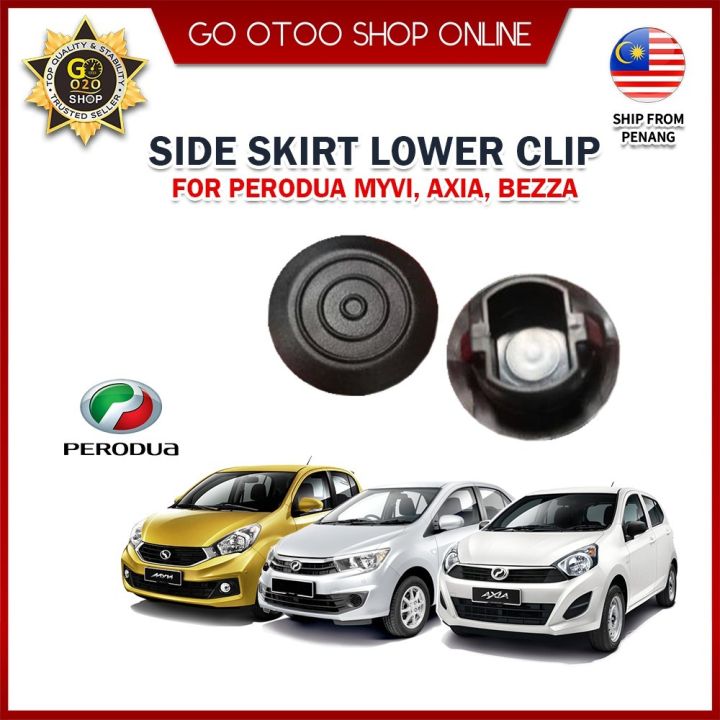 PERODUA ALZA MYVI AXIA BEZZA SIDE SKIRT LOWER CLIP ORIGINAL ( 1pcs ...