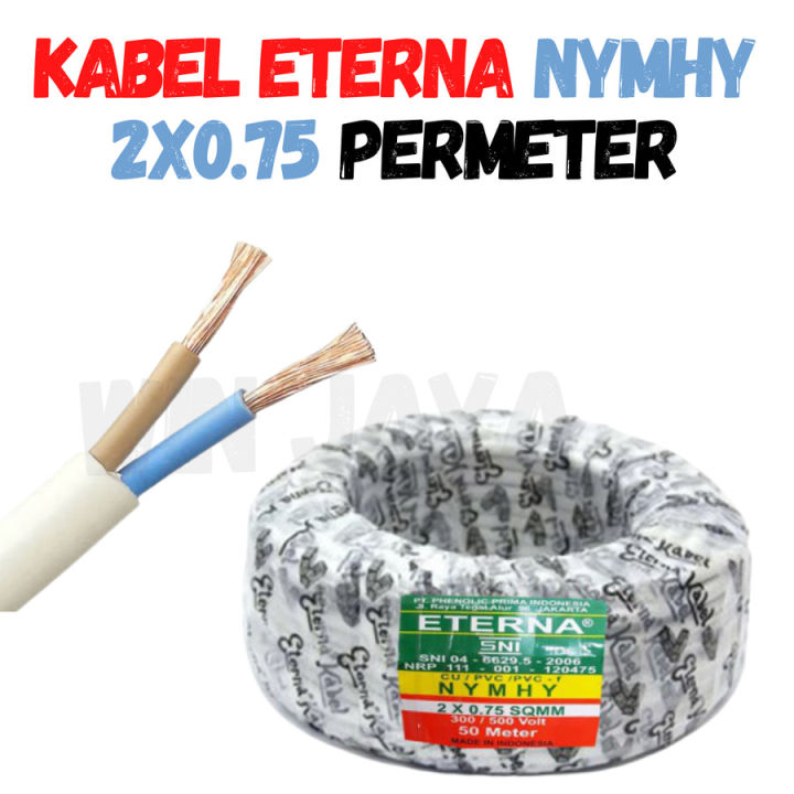 KABEL ETERNA NYMHY 2X0.75 SERABUT METERAN KABEL LISTRIK PERMETER | Lazada Indonesia