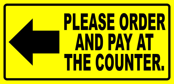 PLEASE ORDER AND PAY AT THE COUNTER SIGNAGE WITH ARROW PVC TYPE ...
