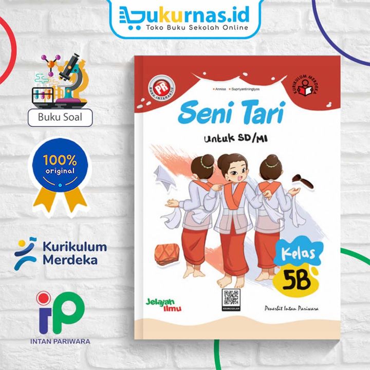Buku PR Interaktif Seni Tari 5B SD/MI Kelas 5 Semester 2 - Kurikulum Merdeka - Intan Pariwara ...