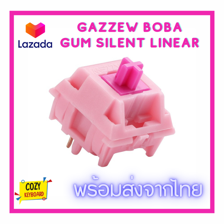[cozy.keyboard] Gazzew Boba gum Silent Linear Switch สวิตช์เงียบจังหวะ ...