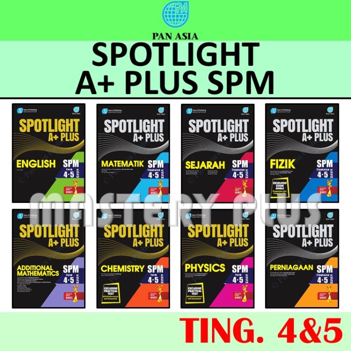 SPOTLIGHT A+ PLUS SPM TINGKATAN 4 & 5 KSSM 2025 BUKU RUJUKAN | EKONOMI - PAN ASIA | Lazada