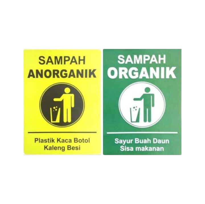 SIGN STIKER SAMPAH ANORGANIK / ORGANIK Uk. 23 x 30 CM RAMBU K3 | Lazada ...