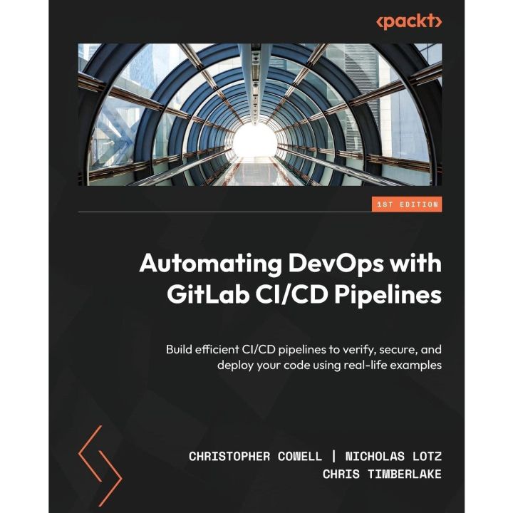 Automating Devops With Gitlab Cicd Pipelines Build Efficient Cicd