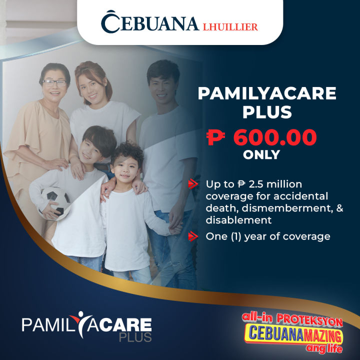 Cebuana Lhuillier Pamilya Care Plus - Family Insurance Accidental Death ...