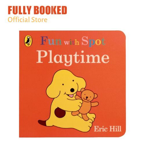 Fun With Spot: Playtime (Board Book) | Lazada PH
