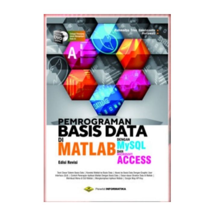 Buku pemrograman basis data di matlab dengan mysql dan microsof acces ... Buku pemrograman basis data di matlab dengan mysql dan microsof acces ...