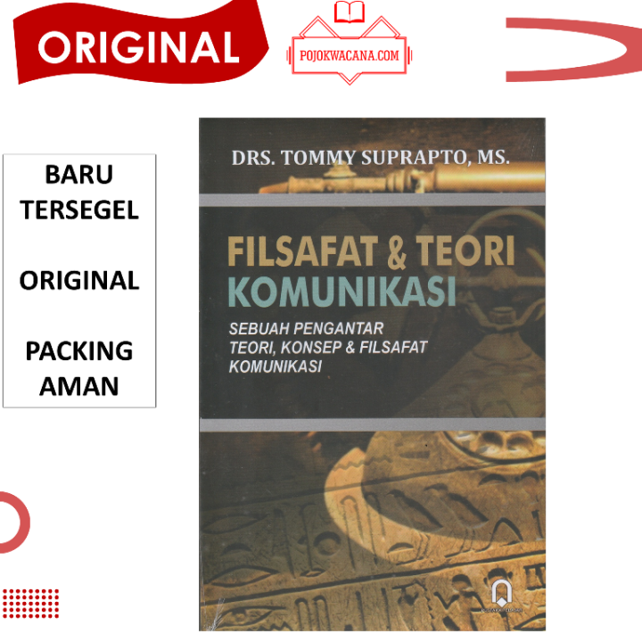 Filsafat dan Teori Komunikasi - TOMMY SUPRAPTO | Lazada Indonesia Filsafat dan Teori Komunikasi - TOMMY SUPRAPTO | Lazada Indonesia