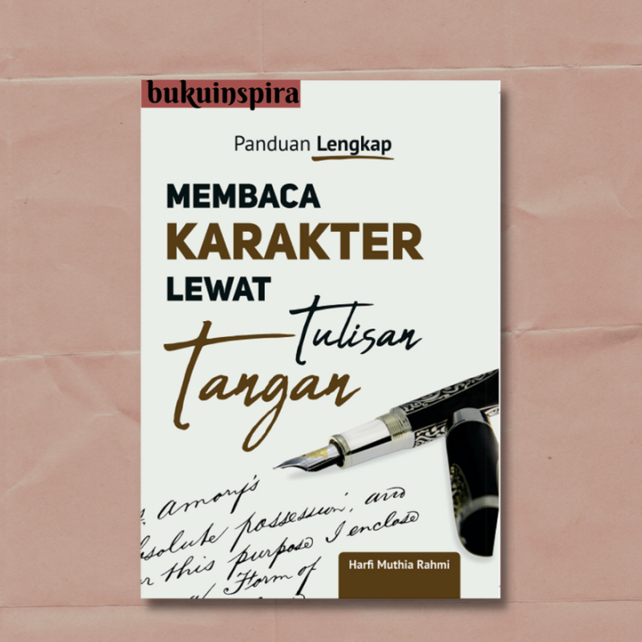Buku PANDUAN LENGKAP MEMBACA KARAKTER LEWAT TULISAN TANGAN | Lazada ... Buku PANDUAN LENGKAP MEMBACA KARAKTER LEWAT TULISAN TANGAN | Lazada ...