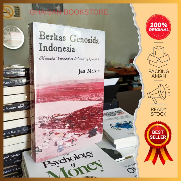 Buku Sejarah - Berkas Genosida Indonesia Mekanika Pembunuhan Massal ...