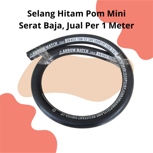 Selang Hitam Serat Baja Ukuran 3/4" Untuk Pom Mini Jual Permeter ...